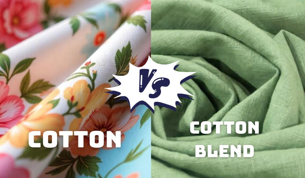 Cotton or Cotton Blend: Which Is Right for Your Wardrobe?