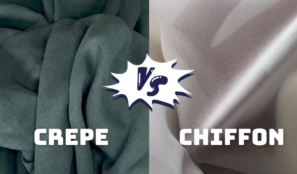 Crepe vs Chiffon: Which Fabric Is Best for Your Outfit?