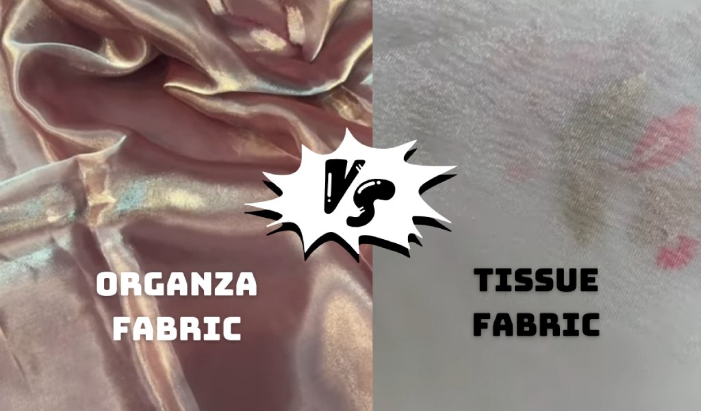 How Organza Differs From Tissue Fabric in Fashion (Complete Fabric ...